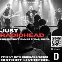 Just Radiohead - District Liverpool - Friday 15th December tickets and ...