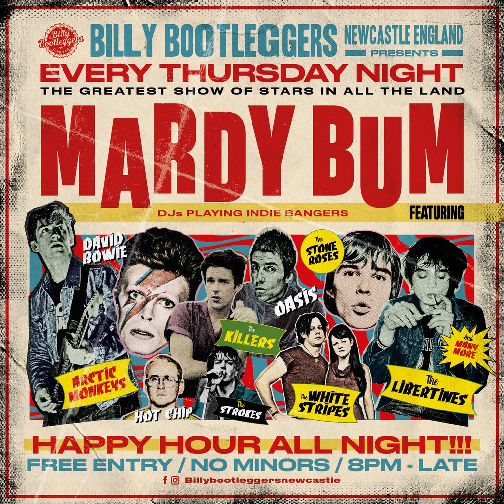 Mardy Bum - EVERY THURSDAY @ BILLYS, Billy Bootleggers, Newcastle Upon Tyne, 8 May to 9 May ...