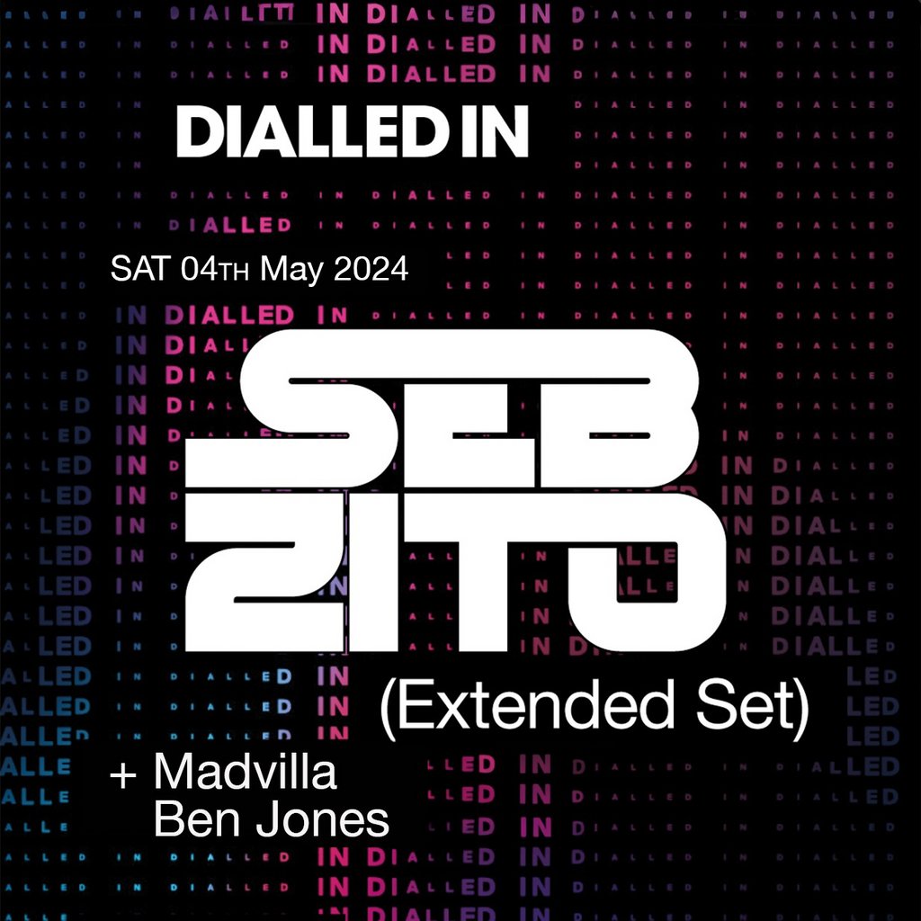 Egg LDN Pres: Dialled In Seb Zito (Extended Set), MADVILLA & B, Egg ...