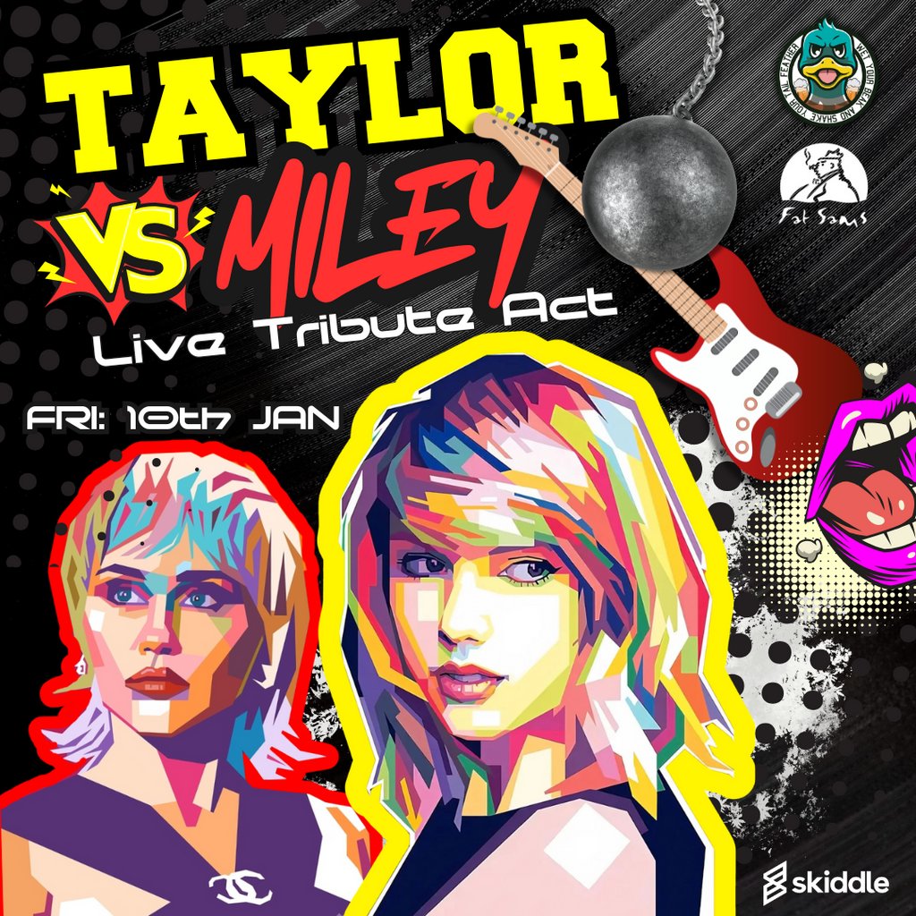 Taylor Swift vs Miley Cyrus Live, Duck Slattery's, Dundee, 10 January ...