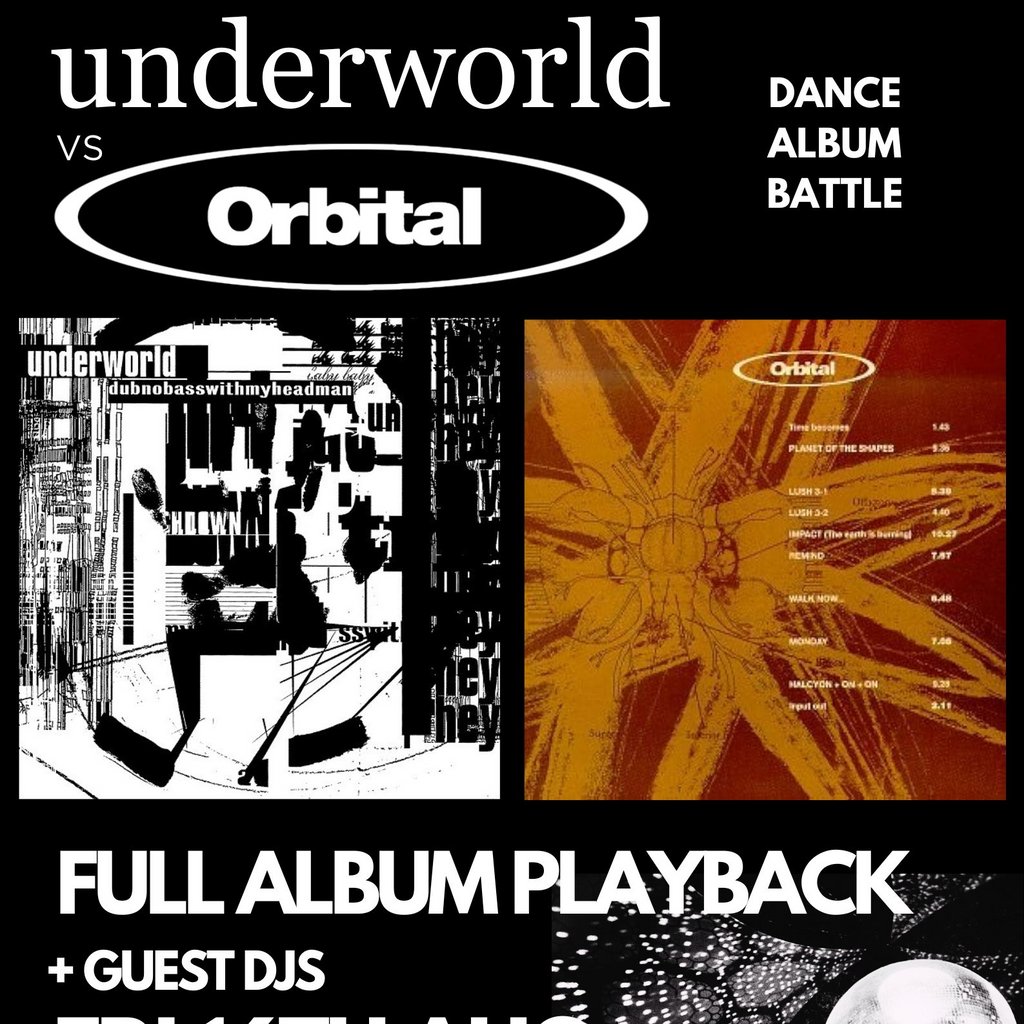 underworld vs Orbital: Dance Album Battle #3, The Brunswick, Hove, 16 August to 17 August ...
