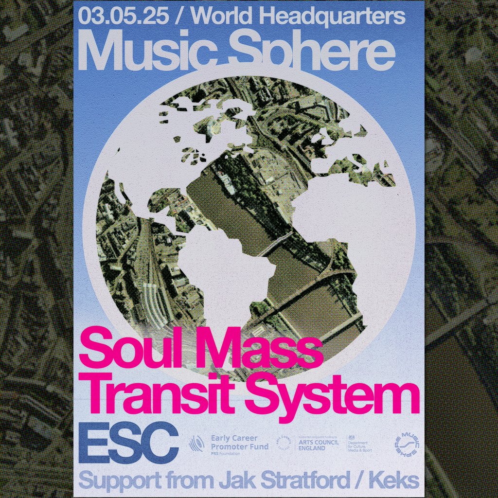 Music Sphere presents Soul Mass Transit System + ESC, World ...