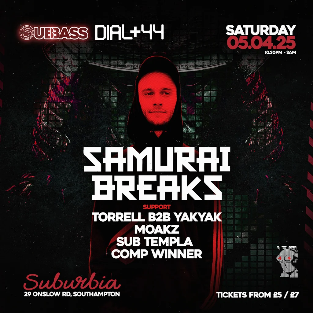 SubBass & Dial +44 Presents: Samurai Breaks + Support - April 05, 2025 ...
