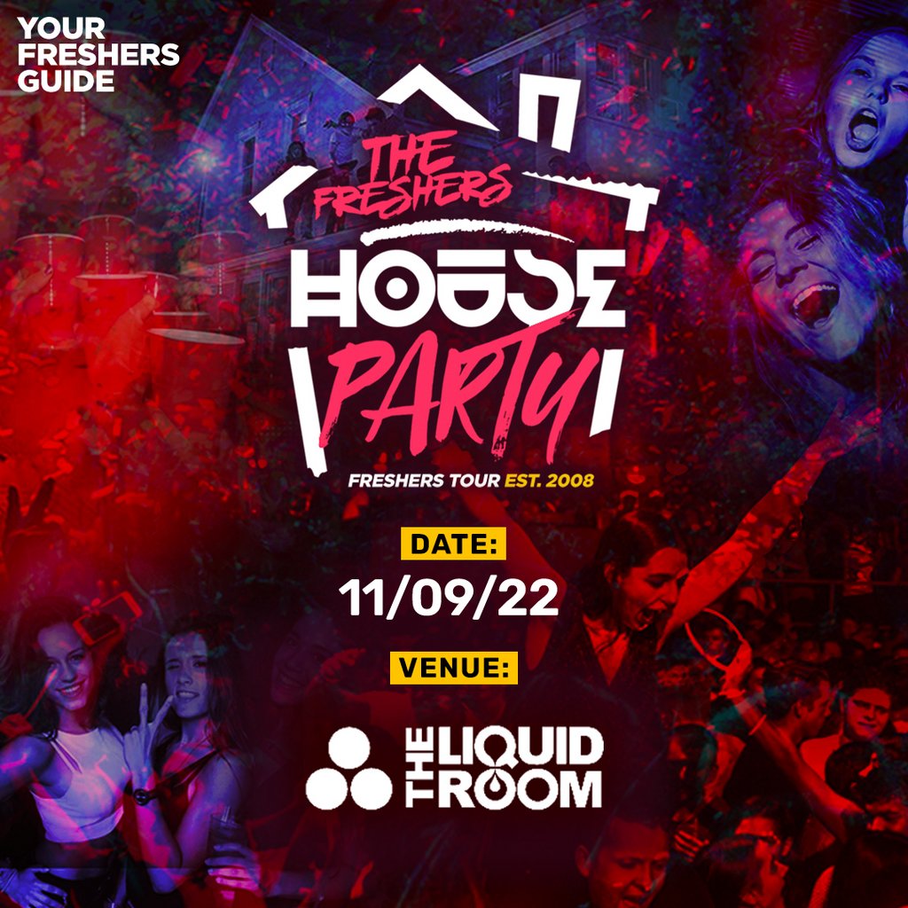 The Freshers House Party | Edinburgh Freshers 2022 - 11 SEP 2022