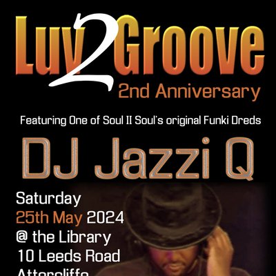 Luv 2 Groove, The Library By Lounge , Sheffield, 25 May to 26 May ...