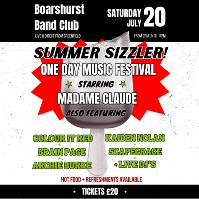 Madame Claudes Summer Sizzler, Boarshurst Band Club, Oldham, 20 July ...