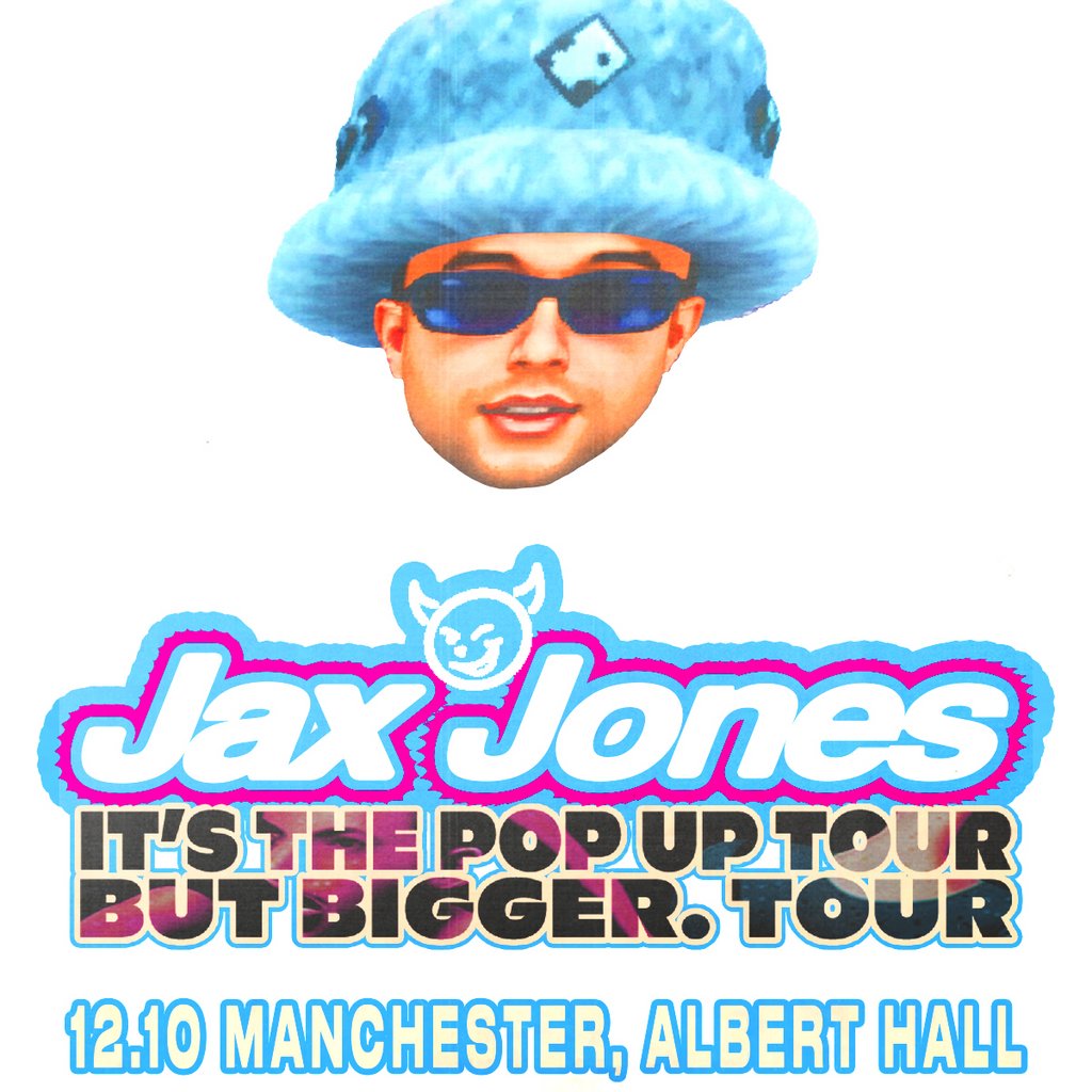 Jax Jones - "Its The Pop Up Tour But Bigger. Tour", Albert Hall ...