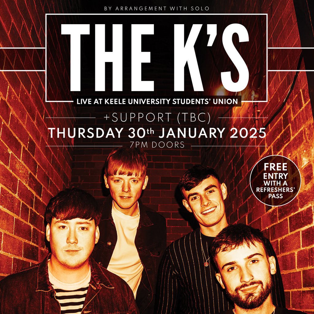 The Ks Live at Keele SU, Keele SU (Keele University Students' Union ...