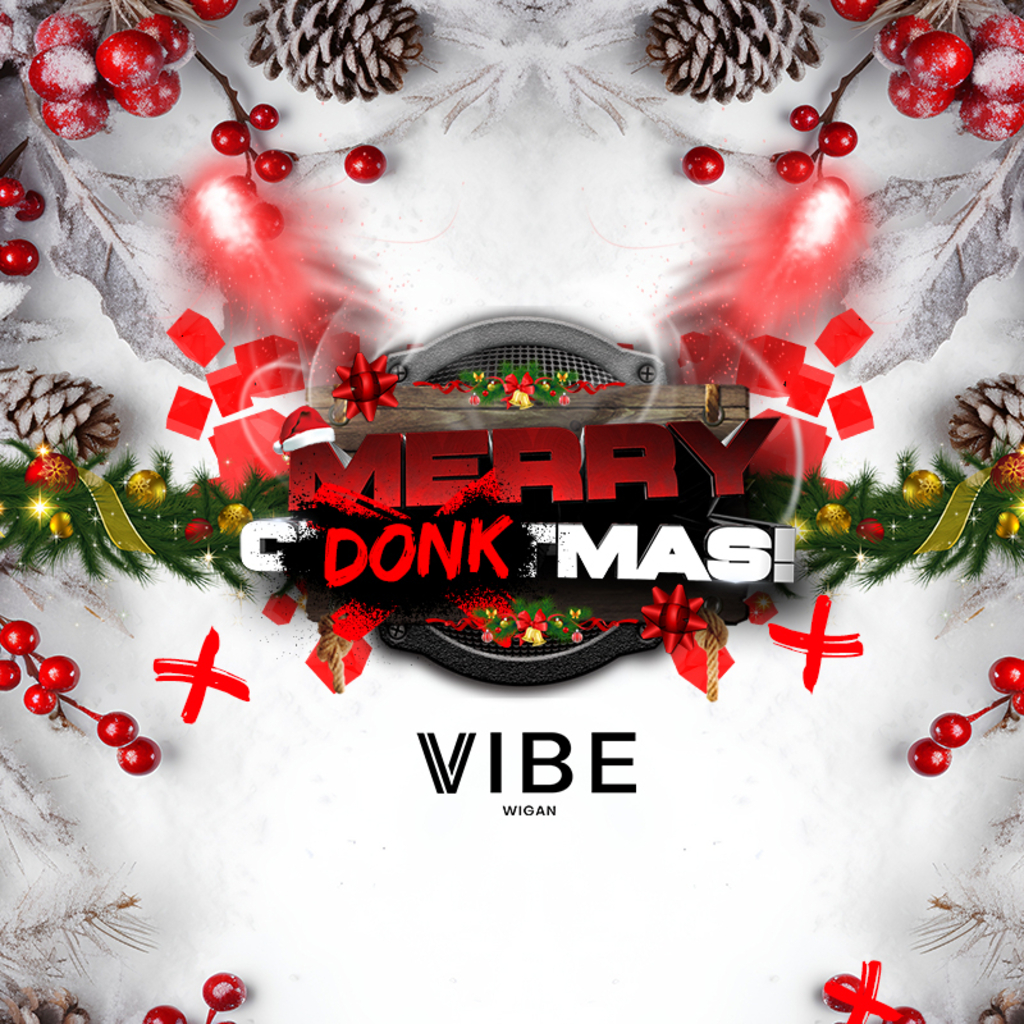 Merry Donkmas: MC Finchy & DJ Kenty, VIBE Wigan, Leigh, December 22 to ...