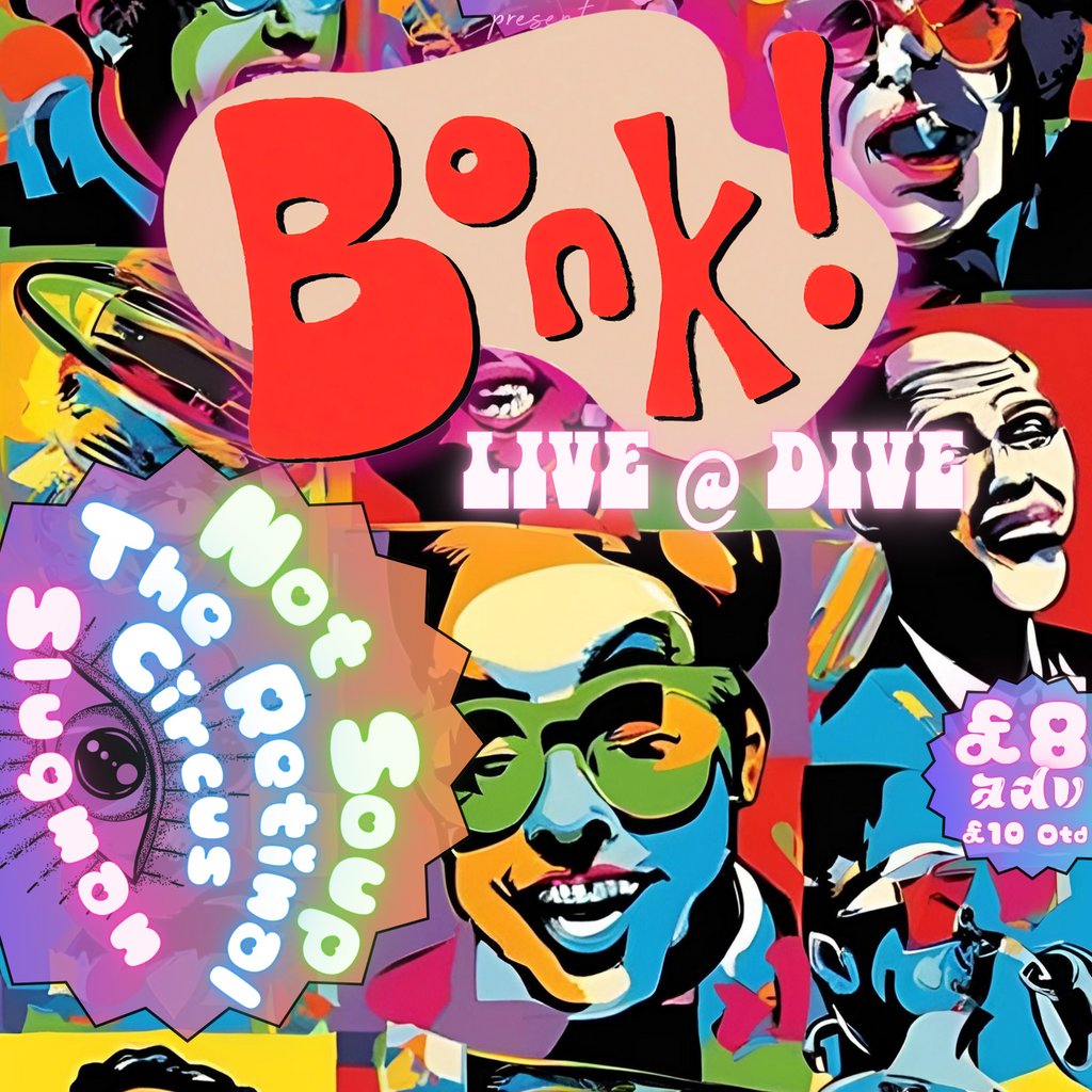 Bonk!, NOT SOUP, Retinal Circus & Slugman:LIVE@DIVE:Plugged Inn, Dive ...