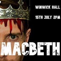 Macbeth - Winwick Hall tickets and tour dates - CompareTheTicketPrice.com