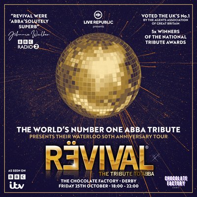 Revival - The tribute to ABBA - Waterloo 50th Anniversary tour., The ...