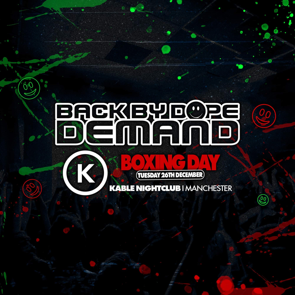 Back By Dope Demand x Maximes x Monroes | Kable Club Manchester | Tue ...