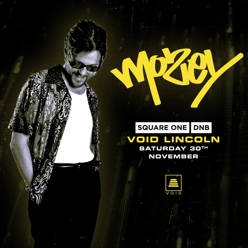 Square One Lincoln: Mozey at VOID Nightclub | 30 November 2024 | Drum ...