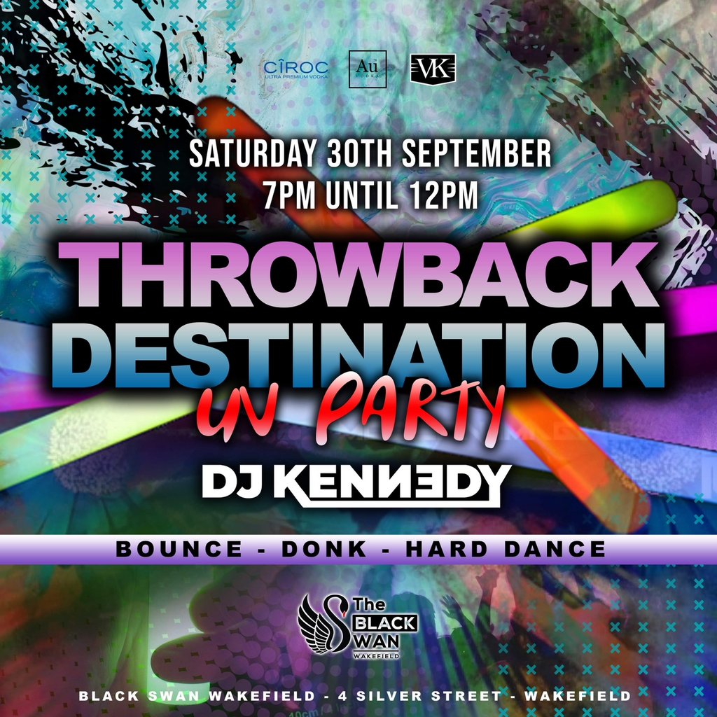 THROWBACK DESTINATION - UV PARTY -DJ Kennedy | The Black Swan At ...