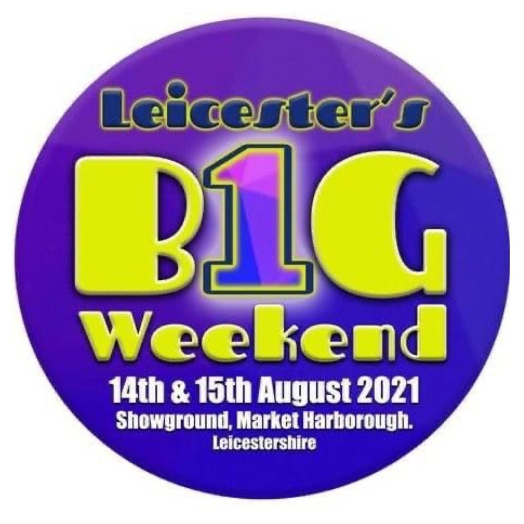 Leicesters One Big Weekend Tickets, The Market Harborough Showground ...