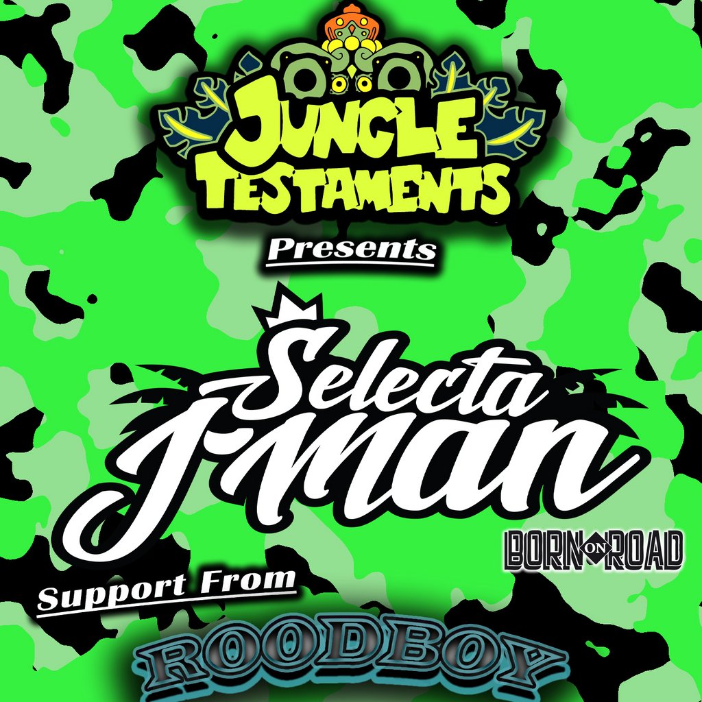 Jungle Testaments: Selecta J-man (Born on Road) & Roodboy Cenote ...