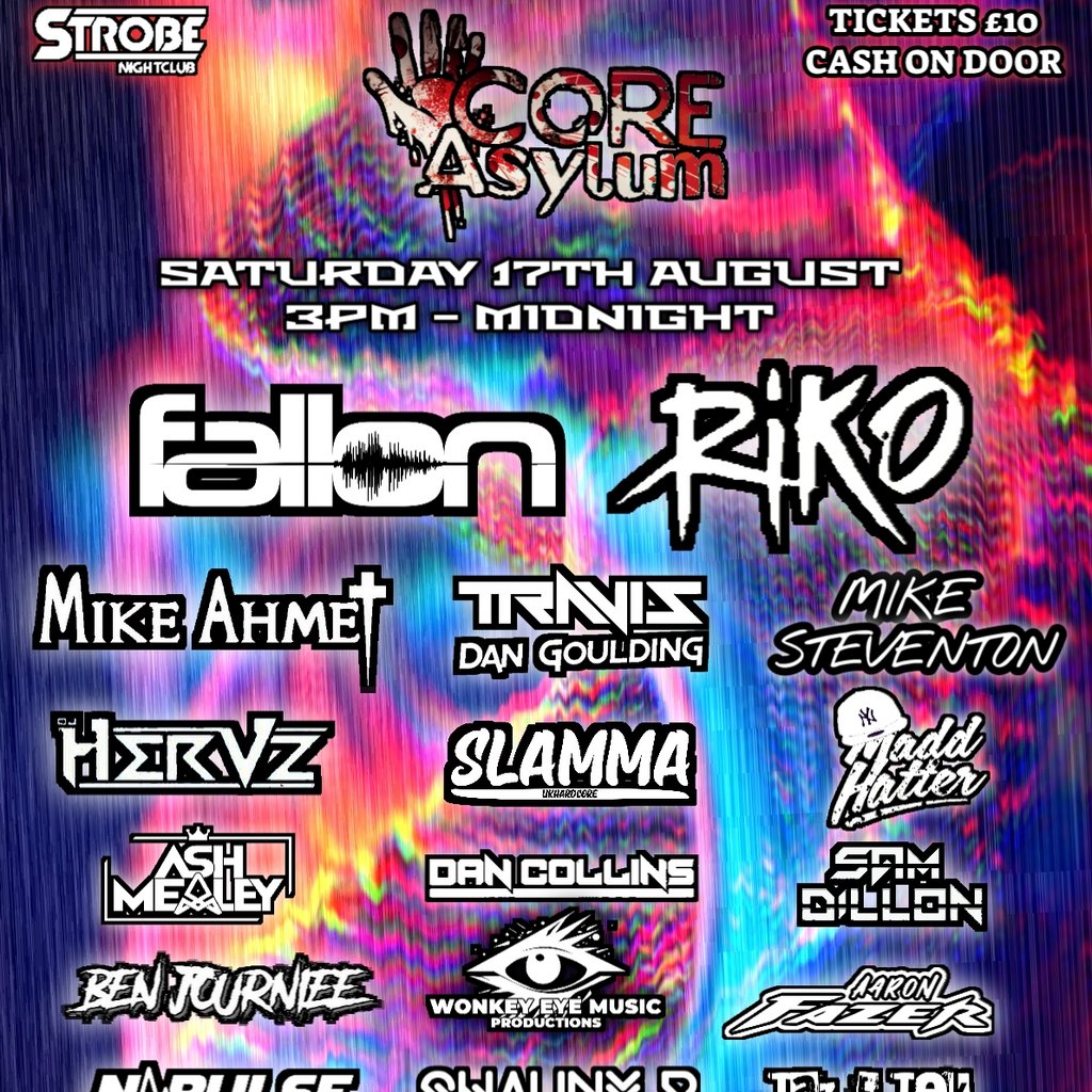 Core-Asylum - DAY RAVE, STROBE NIGHTCLUB, Plymouth, 17 August to 18 ...