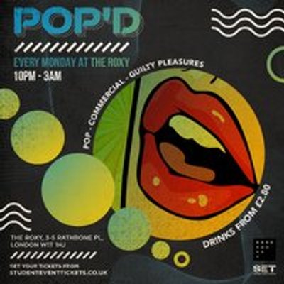 POPD @ The Roxy - Every Monday, The Roxy, London, 22 July to 23 July ...
