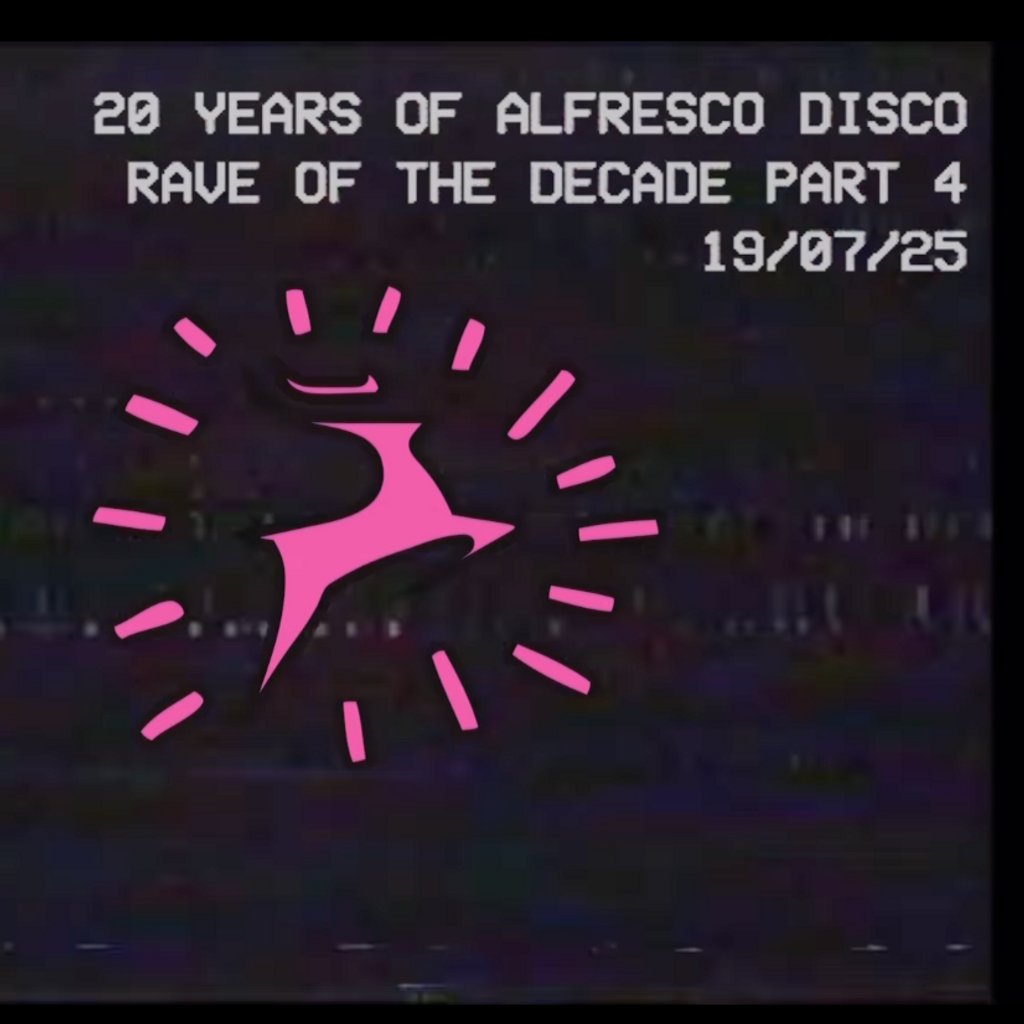 Alfresco Disco presents Rave of the Decade Part 4 at A Secret Location ...