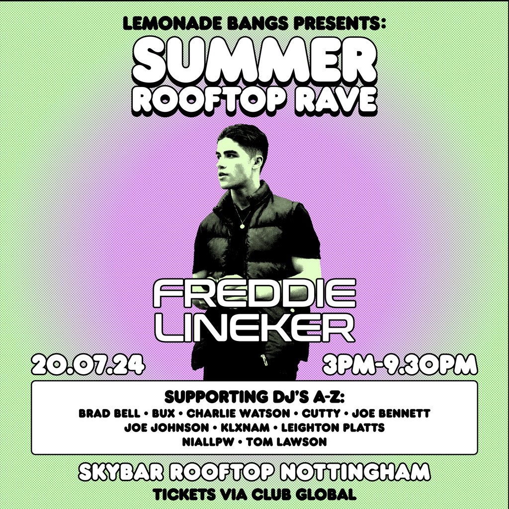 Lemonade Bangs: SUMMER ROOFTOP DAY RAVE. W/ FREDDIE LINEKER, Skybar ...