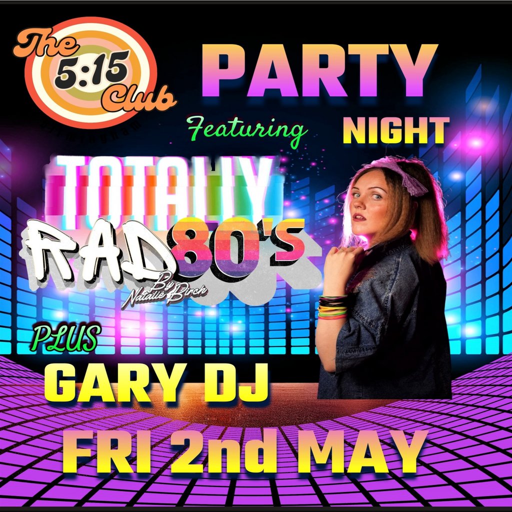 80s Party Night with Natalie & Gary DJ, The 515 Club, Birmingham, 2 May ...