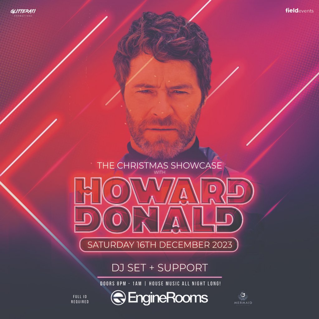 Howard Donald DJ Set - Christmas Party | Engine Rooms Southampton | Sat ...