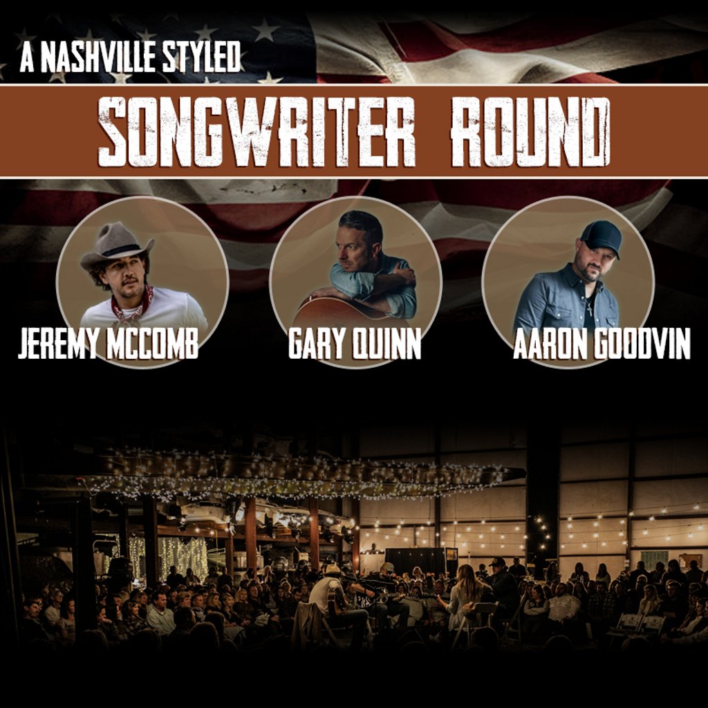 Songwriters Round ft Jeremy McComb, Gary Quinn & Aaron Goodvin - 18 MAY 2023