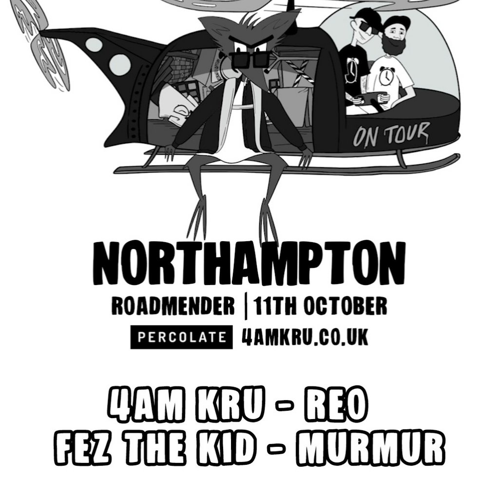 4am Kru, Reo, Fez The Kid & Murmur at Roadmender | 11 October 2025 ...