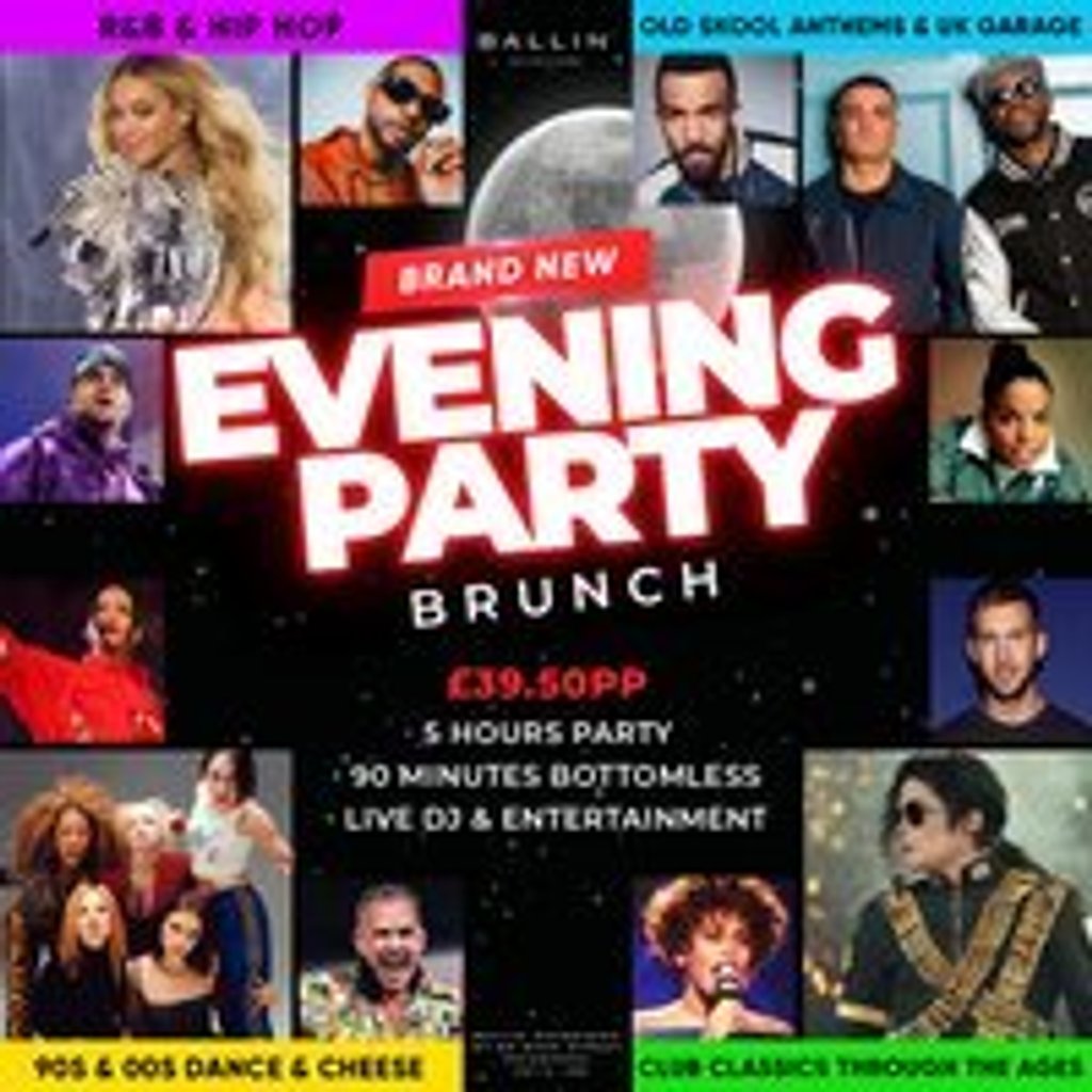 Brand New Evening Party Brunch, Ballin Maidstone, 14 September to 15 ...