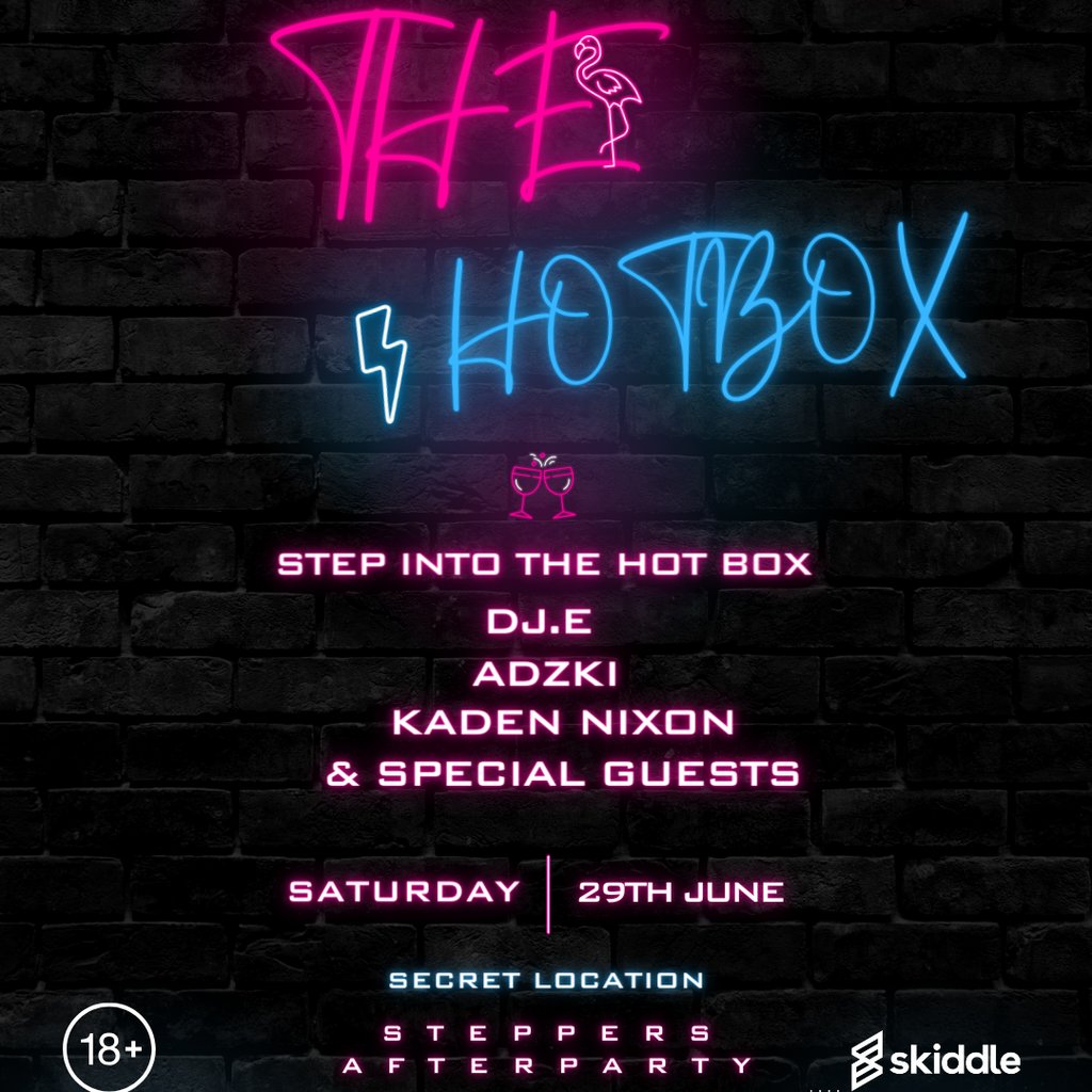 The Hot Box, Secret Warehouse Location Manchester Ancoats , 29 June to ...