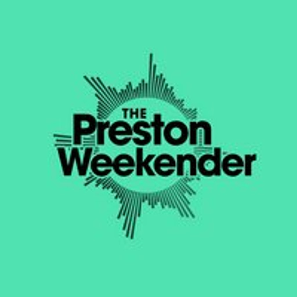 The Preston Weekender | Preston · 2 May 2026 | Rave Essentials
