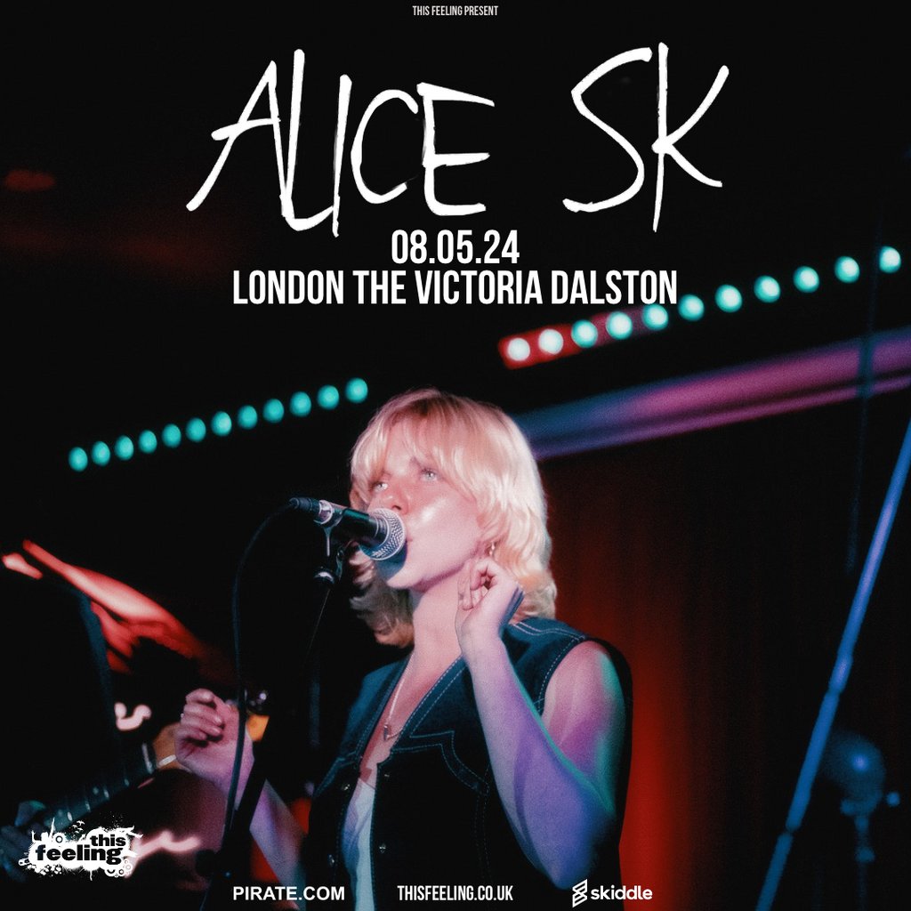 Alice SK - London, The Victoria Dalston, London, 8 May 2024 | AllEvents