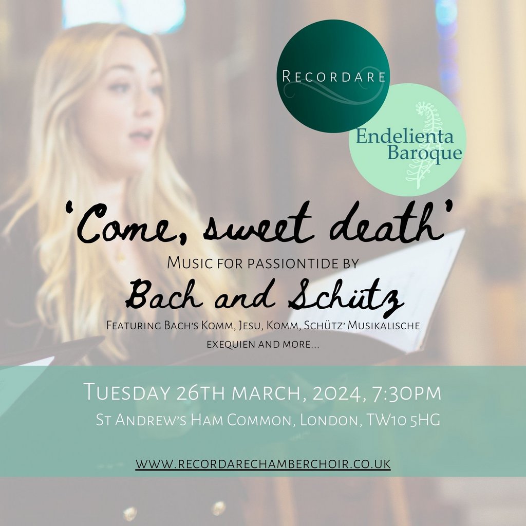 Come, sweet death, St Andrew's Church, Richmond, 26 March 2024 ...